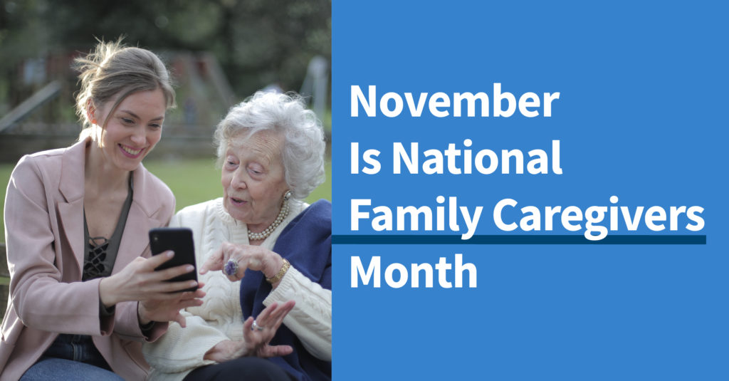 November is National Caregivers Month! - Kirson & Fuller